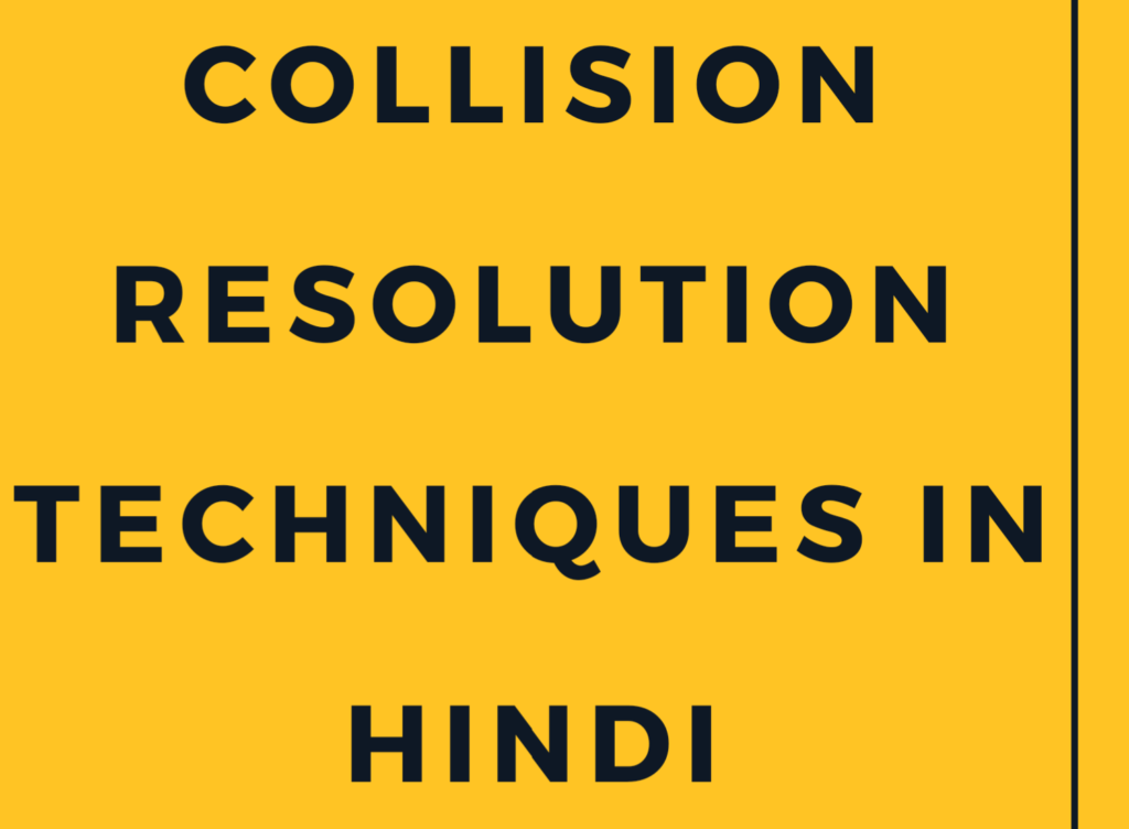 collision resolution techniques in hindi - separate chaining collision resolution techniques in hindi - separate chaining